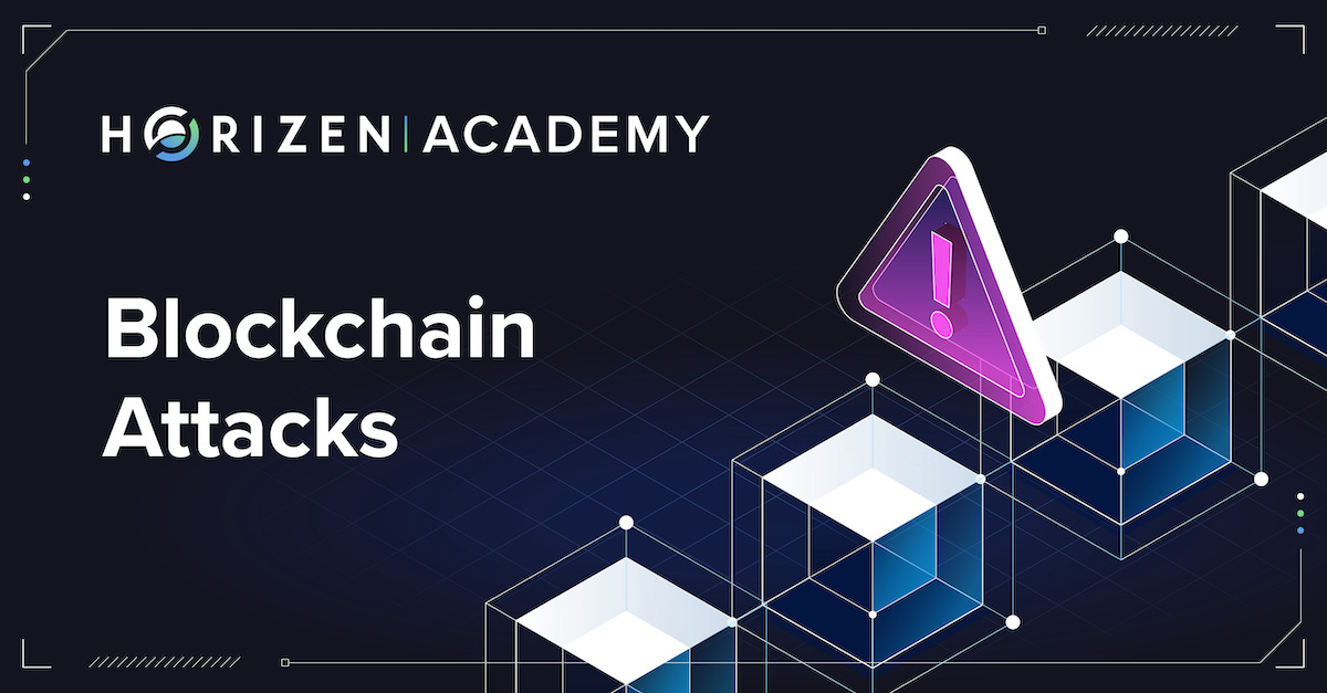 Attacks on the Blockchain | Horizen Academy