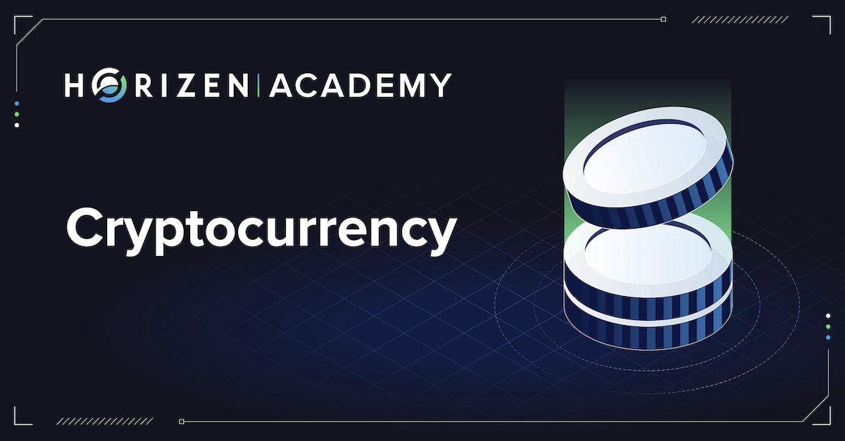 What is Cryptocurrency? | Horizen Academy