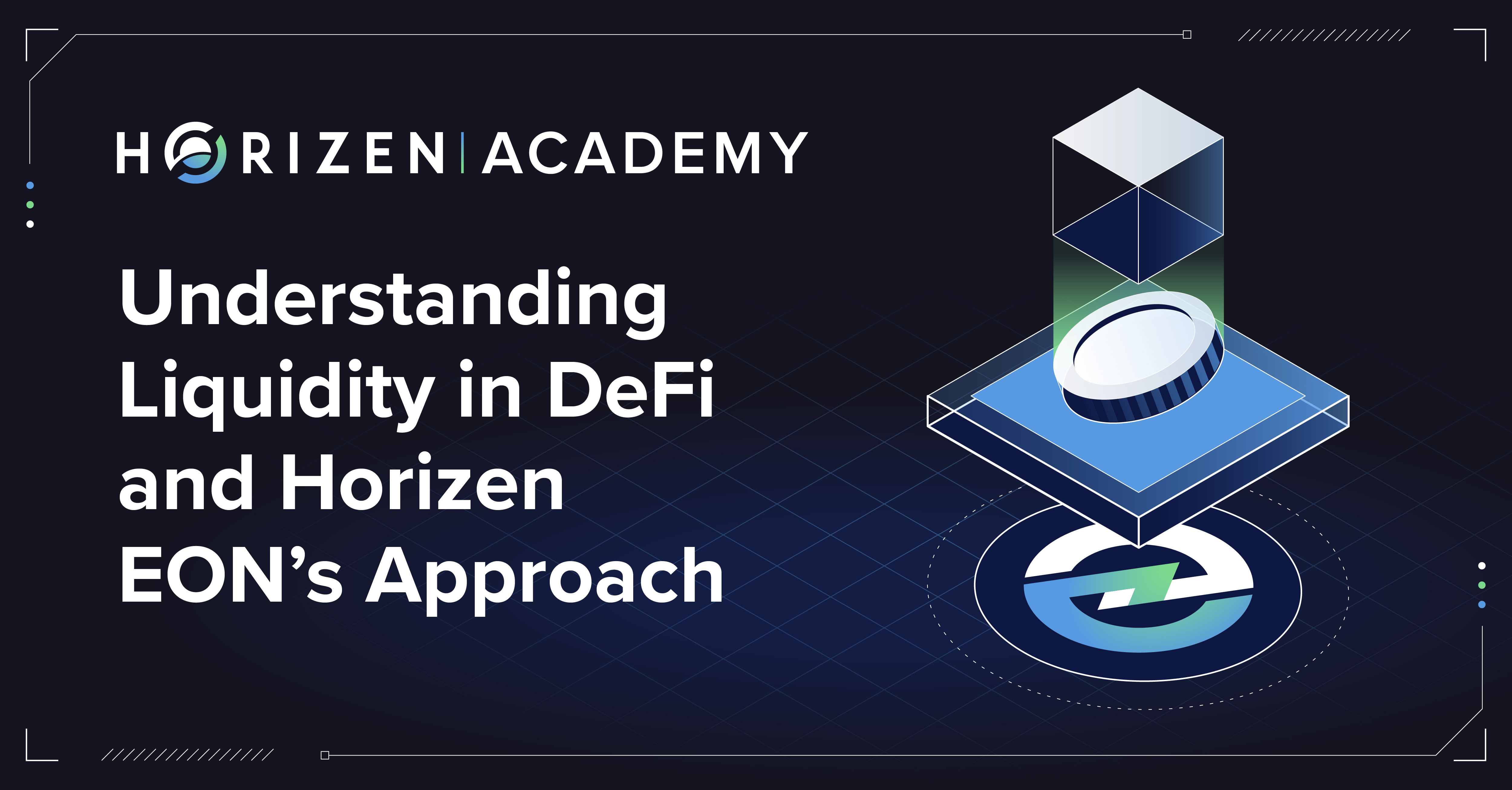 Understanding Liquidity in DeFi and Horizen EON’s Approach | Horizen ...