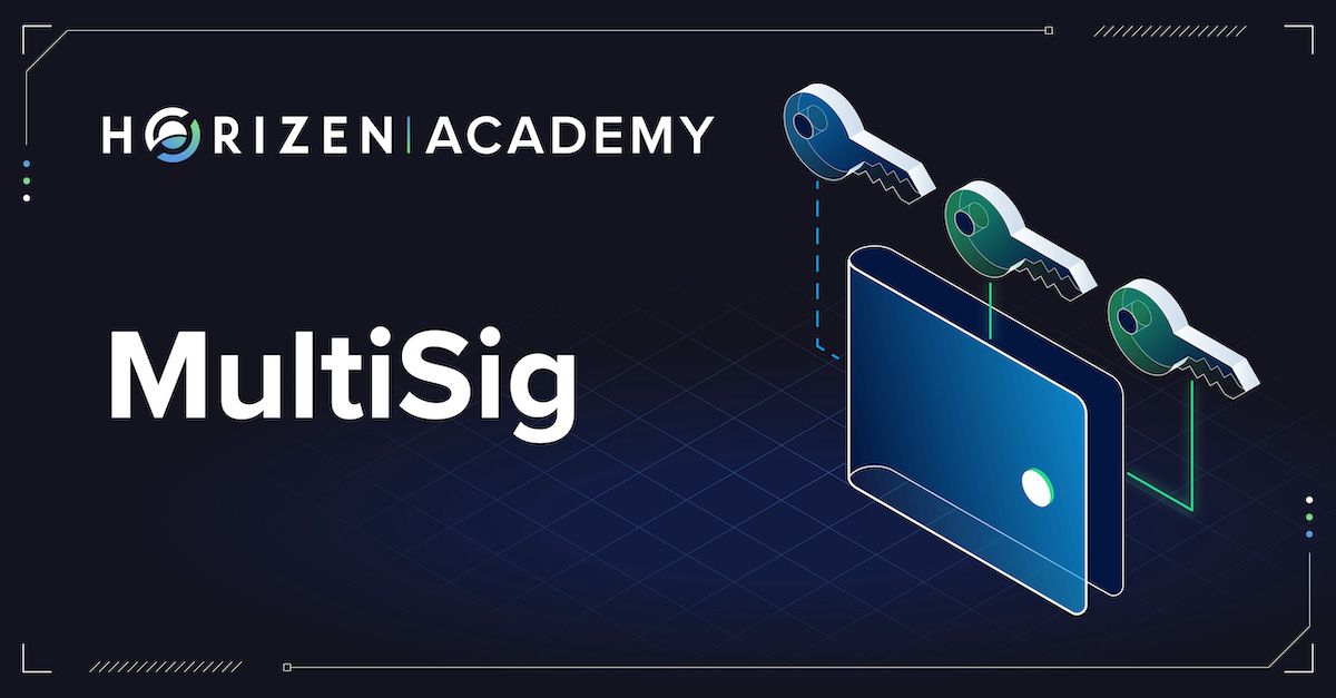 What is MultiSig? - Multi-Signature | Horizen Academy